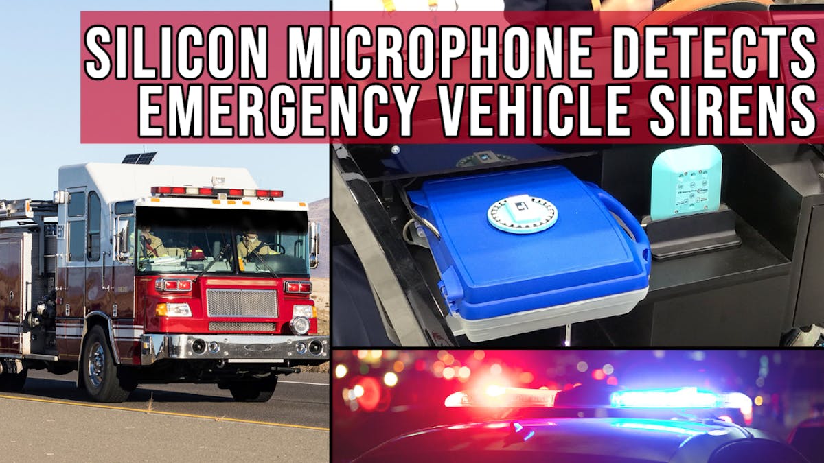 Silicon Microphone Detects Emergency Vehicle Sirens | Microwaves & RF
