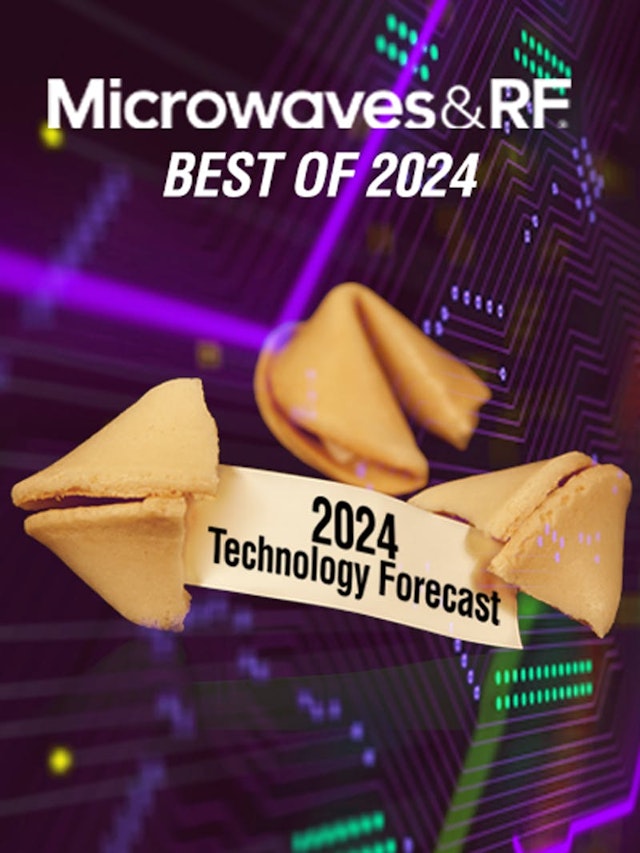 2024 Microwaves & RF Technology Forecast | Microwaves & RF